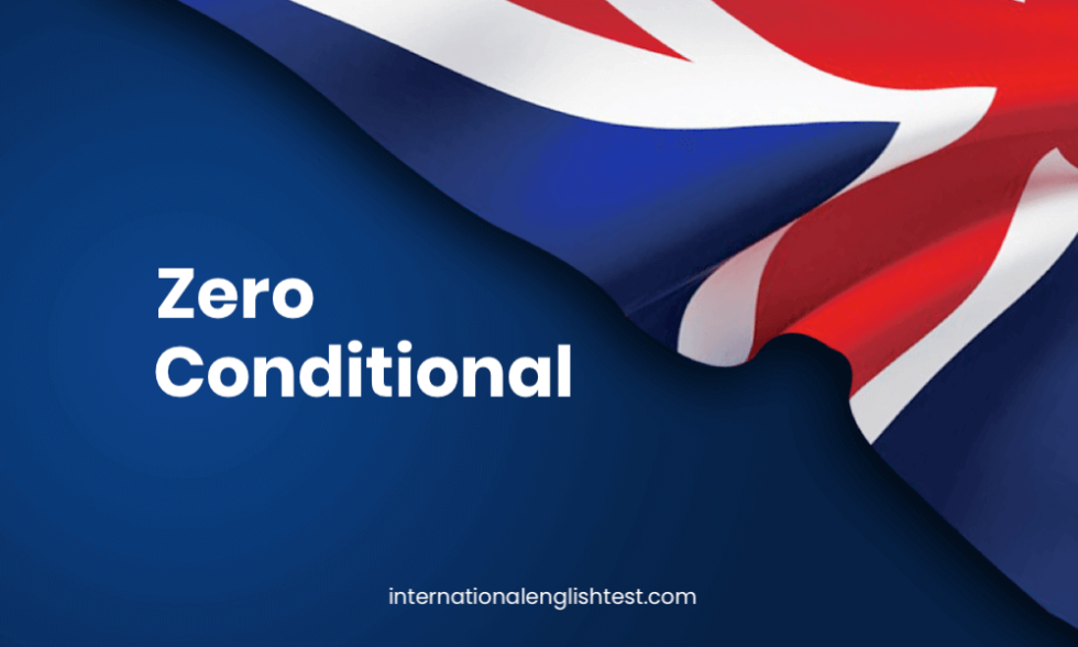 Zero Conditional - International English Test