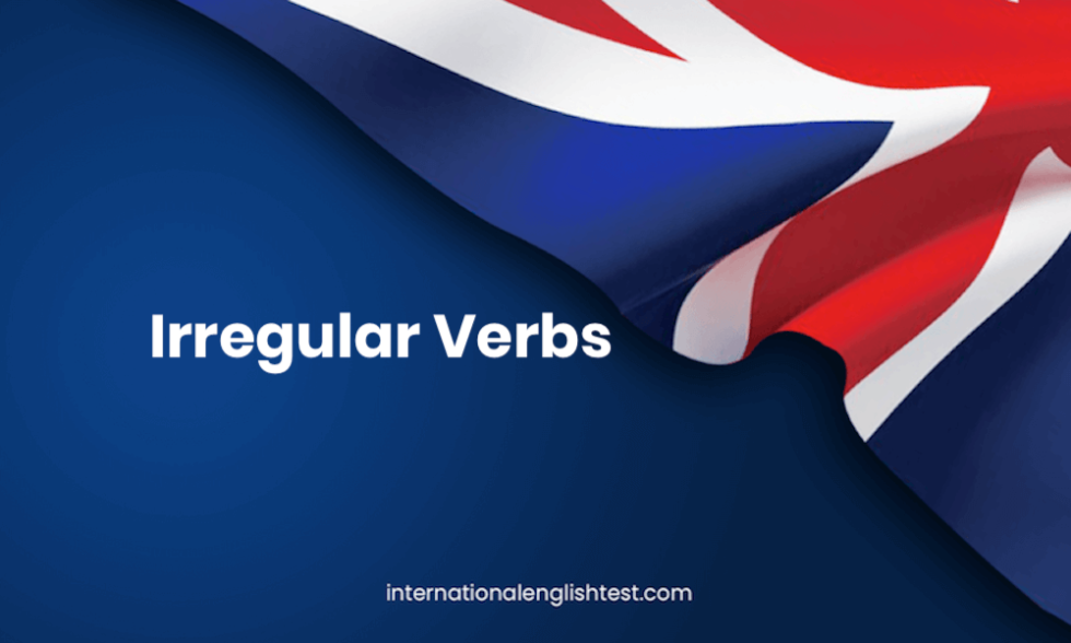 Irregular Verbs - International English Test